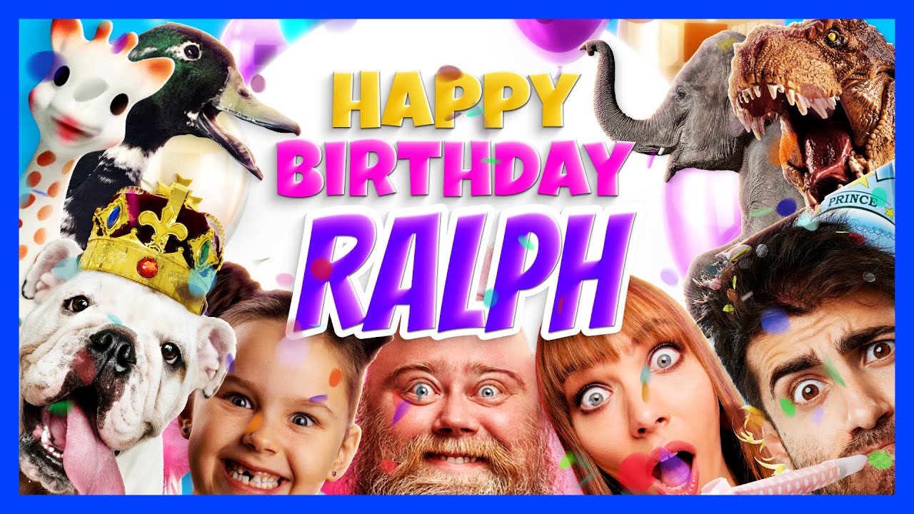 🎂 Happy Birthday Ralph 🎵 Hilarious Video Gift! 🤣 - YouTube