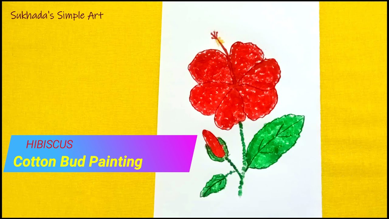 Hibiscus / Cotton bud painting / Hibiscus drawing easy / cotton swab ...