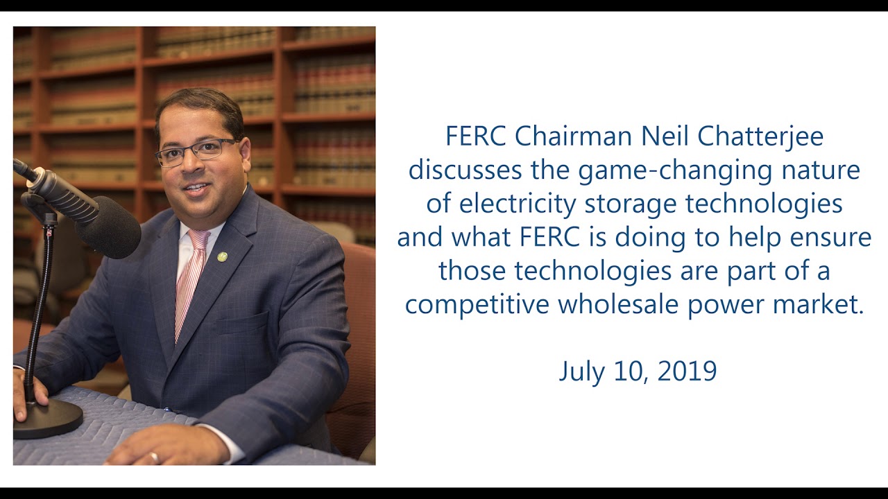 Open Access: Chairman Chatterjee Talks Electricity Storage July 10 ...