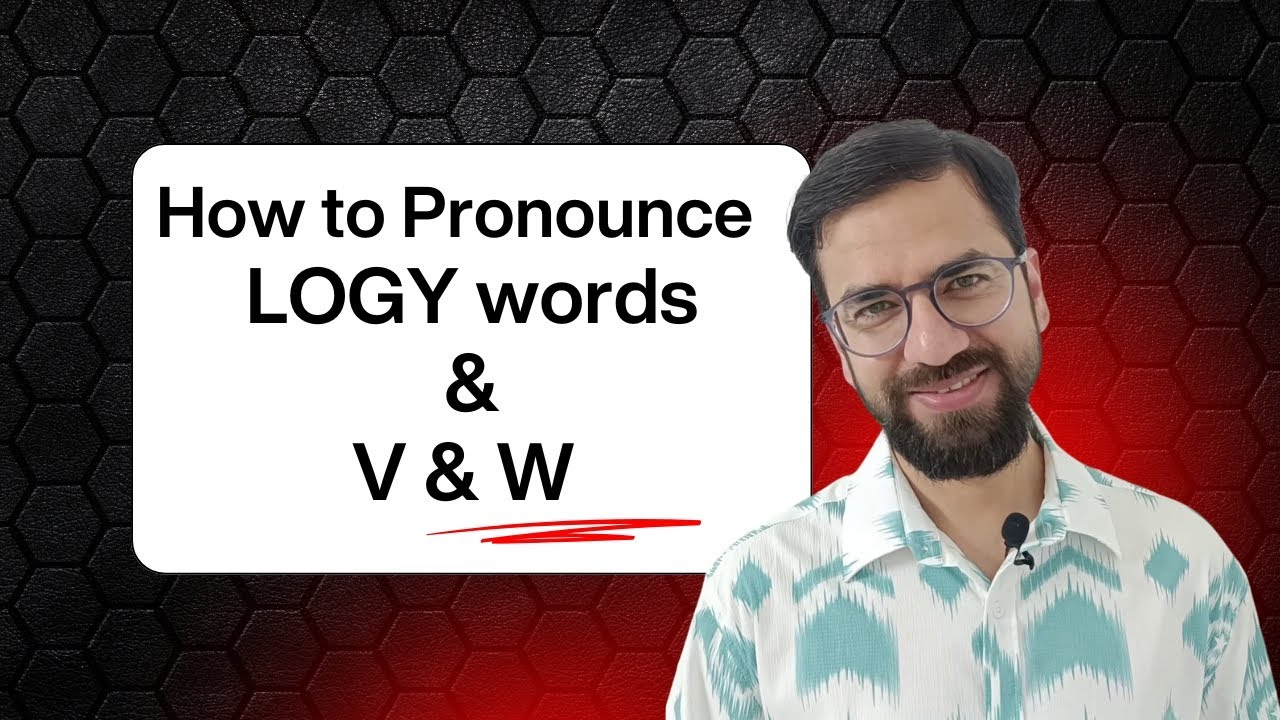 How to pronounce LOGY words | How to pronounce V and W words - YouTube