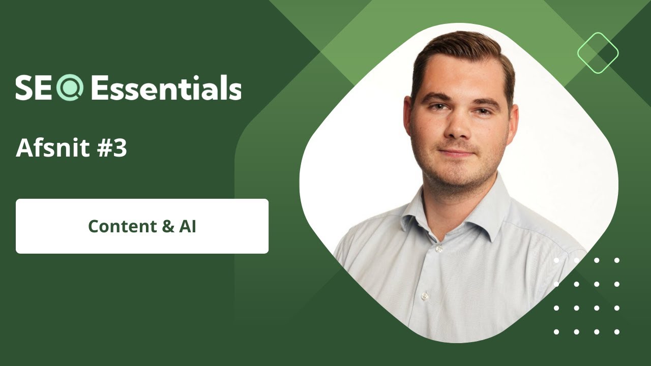 SEO Essentials - Content og AI tekster - Afsnit #3 - YouTube