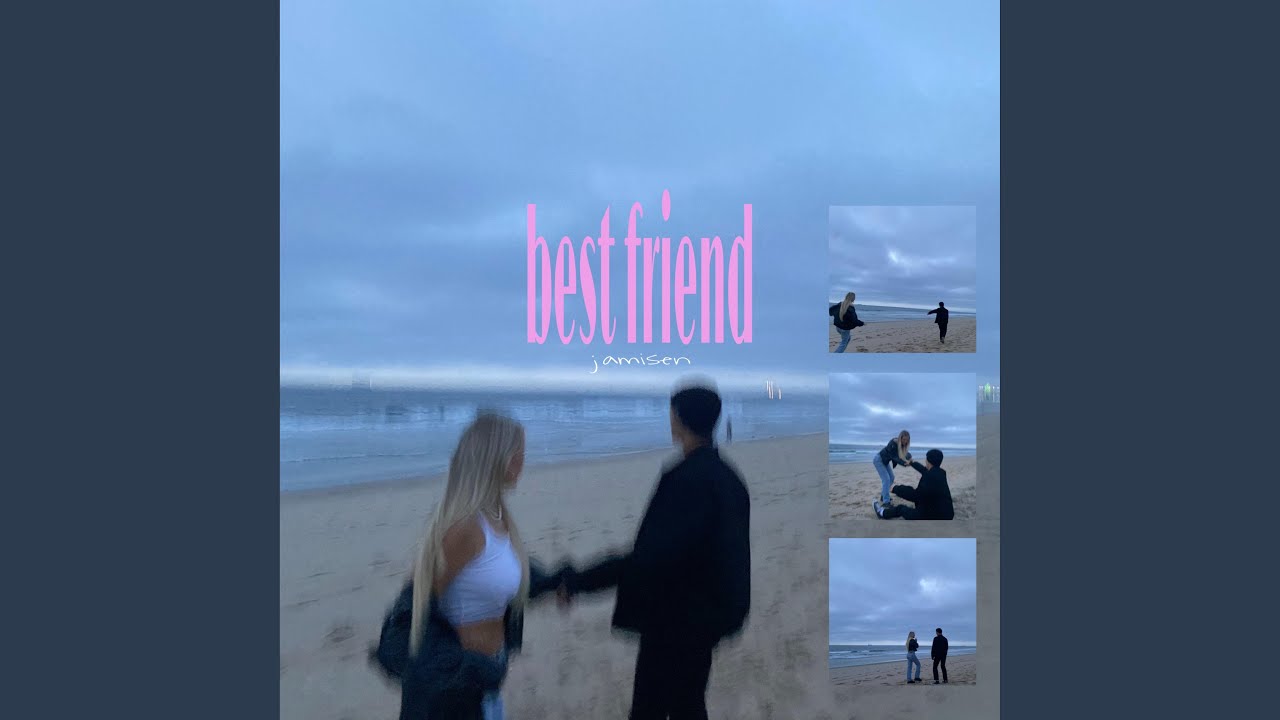 Best Friend - YouTube