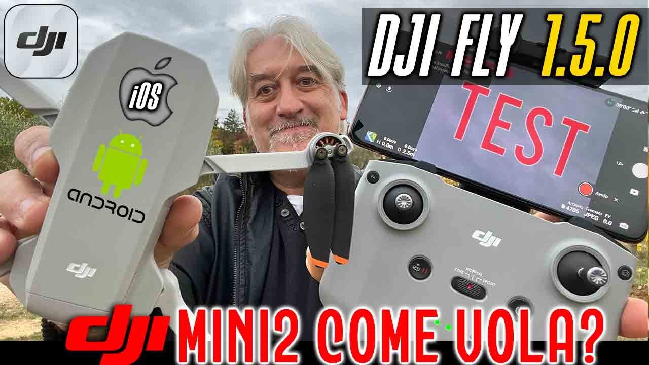 DJI FLY 1.5.0 TEST MINI2 - ANDROID e IOS - COME VOLA? - YouTube