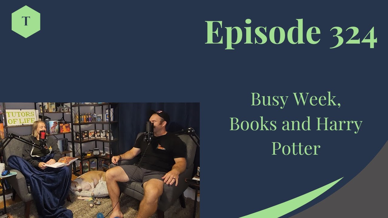 Talk 324: Busy Week, Books and Harry Potter - YouTube