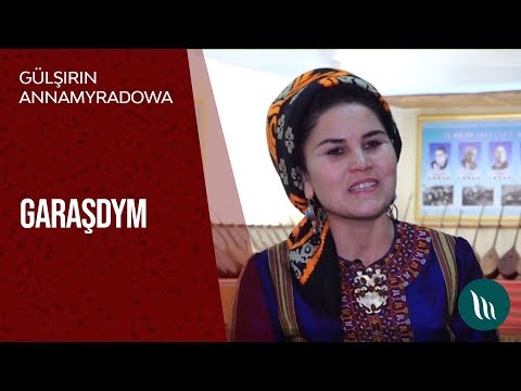 Gülşirin Annamyradowa - Garaşýan | 2019