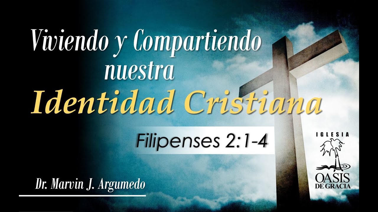 Viviendo y Compartiendo nuestra Identidad Cristiana - Dr. Marvin J ...