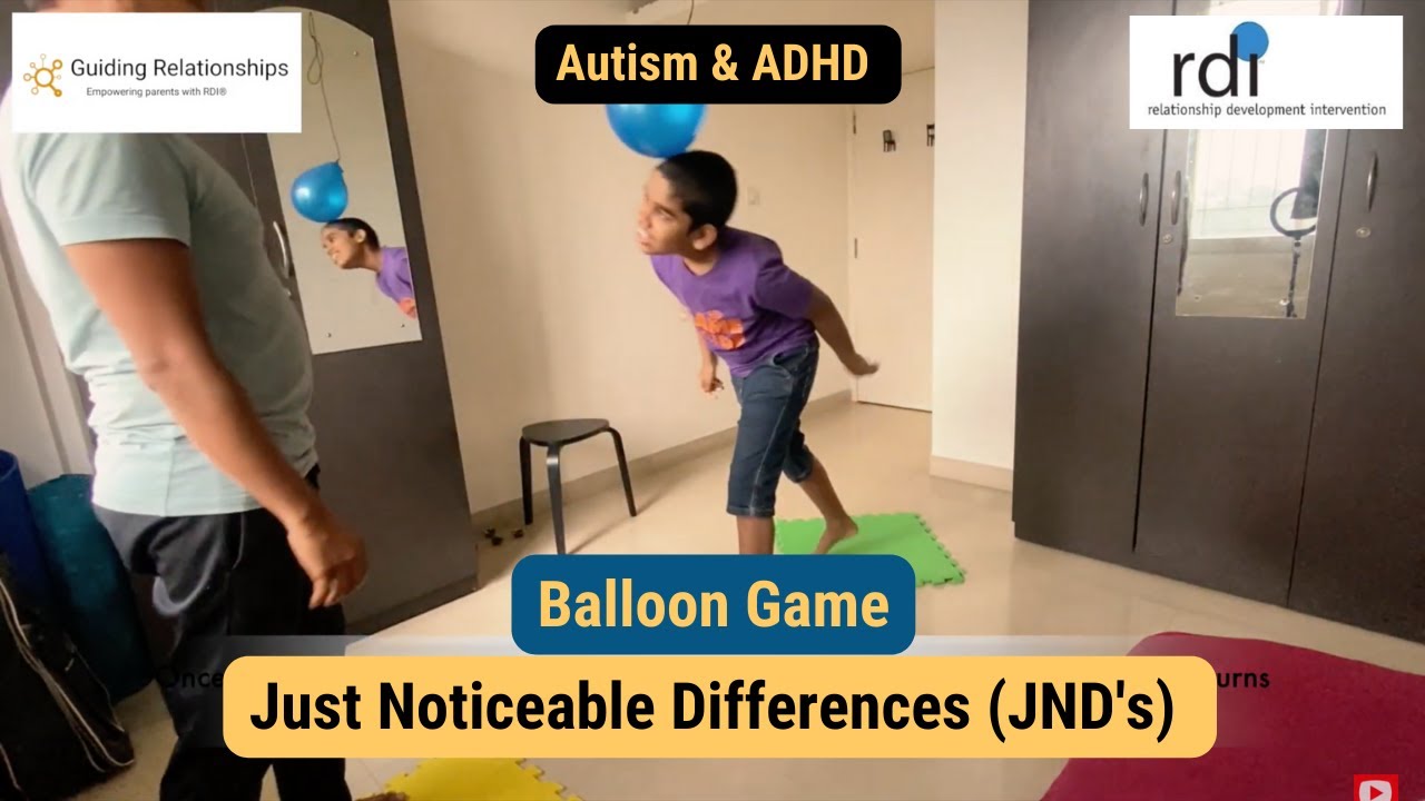 Just Noticeable Differences (JND's) | Balloon Game | RDI Activities for ...