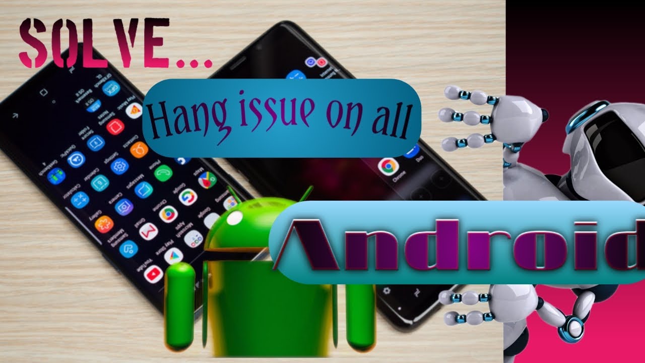 Mobile hang problem solution | How to fix android mobile hang issue and ...
