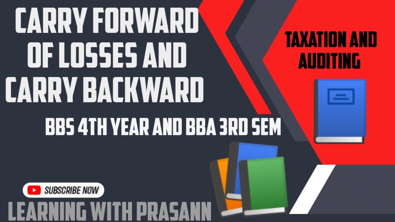 CARRY FORWARD OF LOSSES AND CARRY BACK/ 5 TO 10 MARKS NUMERICAL PROBLEM ...