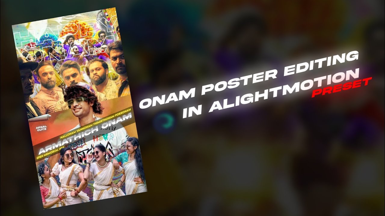 ONAM POSTER PROMO MAKING IN ALIGHTMOTION 🌺📍PRESET FOR ALIGHTMOTION 😌 ...