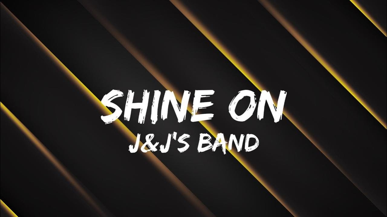 J&J's Band - Shine On (Official Lyric Video) #music #iheartradio # ...