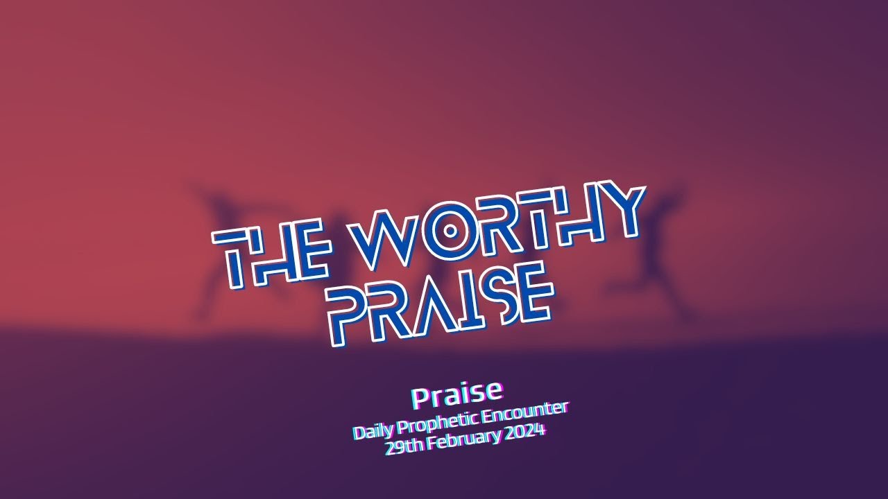 The Worthy Praise | Praise Session with COZA City Music At #DPE | 29-02 ...