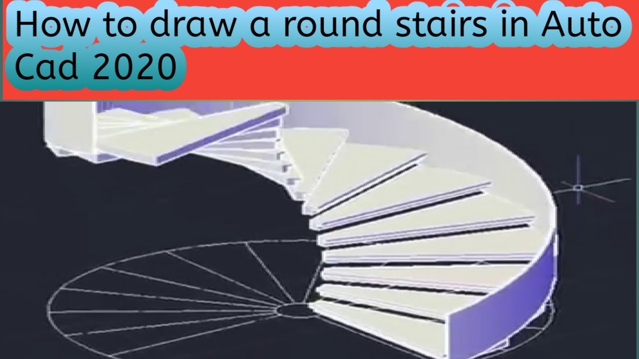 HOW TO DRAW ROUND SHAPE STAIRS 2D IN AUTO CAD 2020 - YouTube