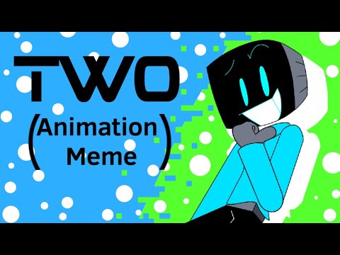 TWO [ANIMATION MEME]-BBNO$ - YouTube