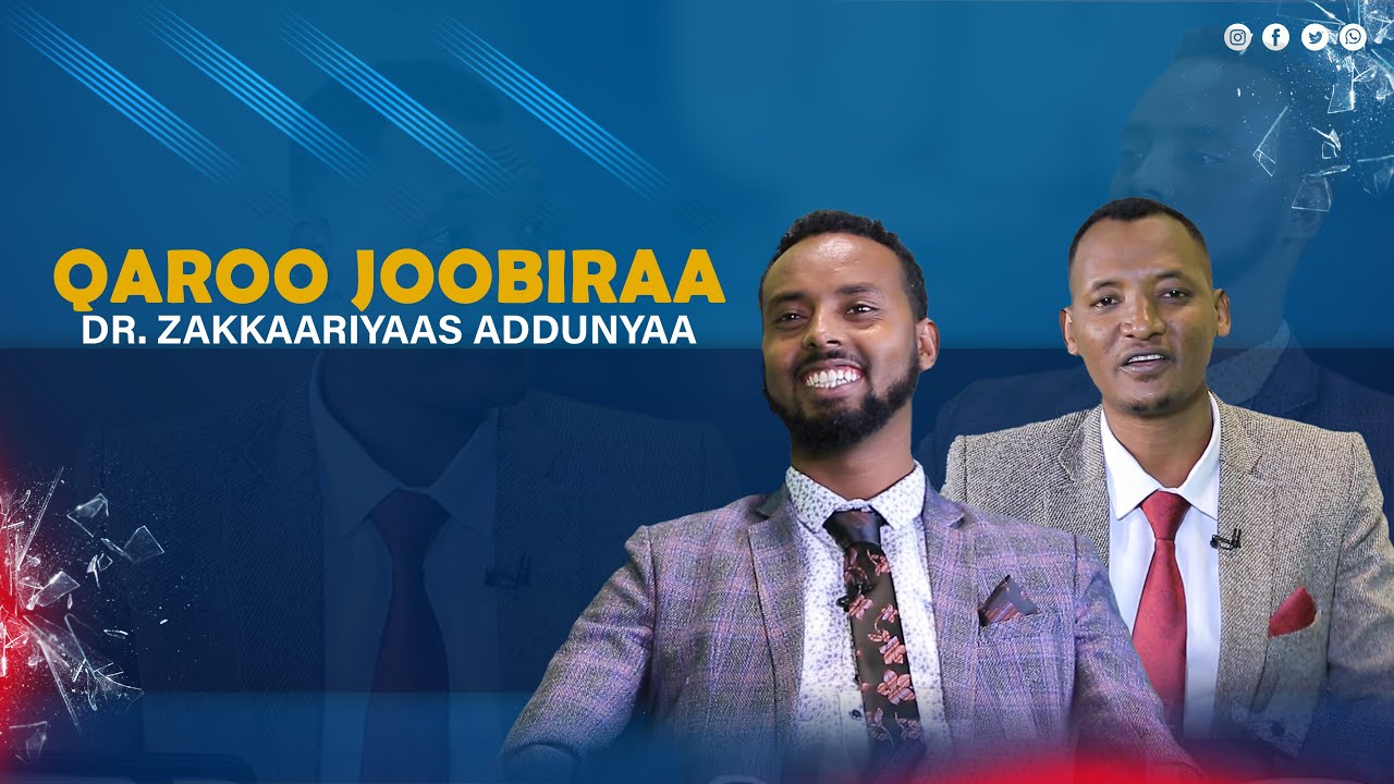 Qaroo Joobiraa - Dr.Zakkaariyaas Addunyaa waliin - YouTube