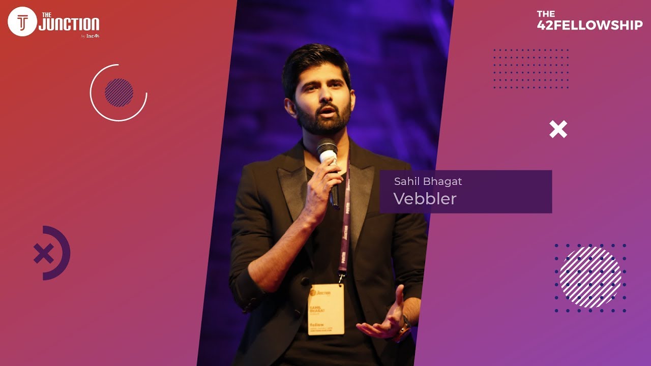 Sahil Bhagat (Founder & CEO,Vebbler) | 42 Fellowship | Inc42 - YouTube