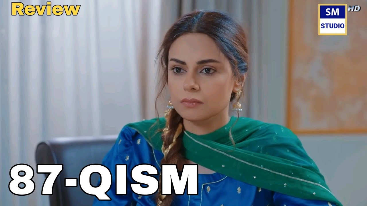Miserable Love Qism 87 | Review TV Drama | 21th July 2025 | SM Studio ...