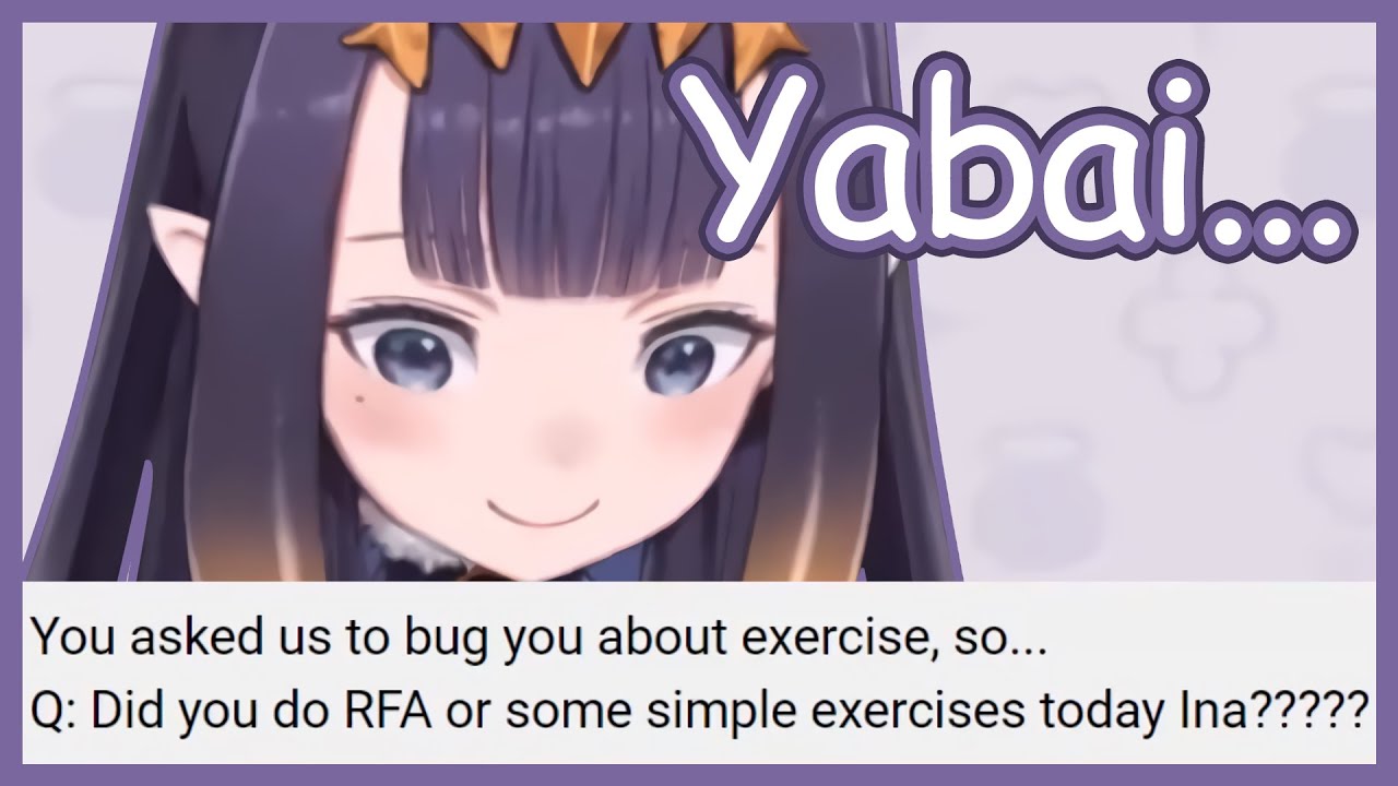 【Hololive】Ina - Did you Do Exercise Today, Ina? - YouTube