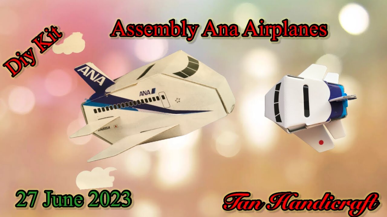 Tutorial ke 1292 - Diy Kit Assembly Ana Airplane ( Hard paper ) - YouTube