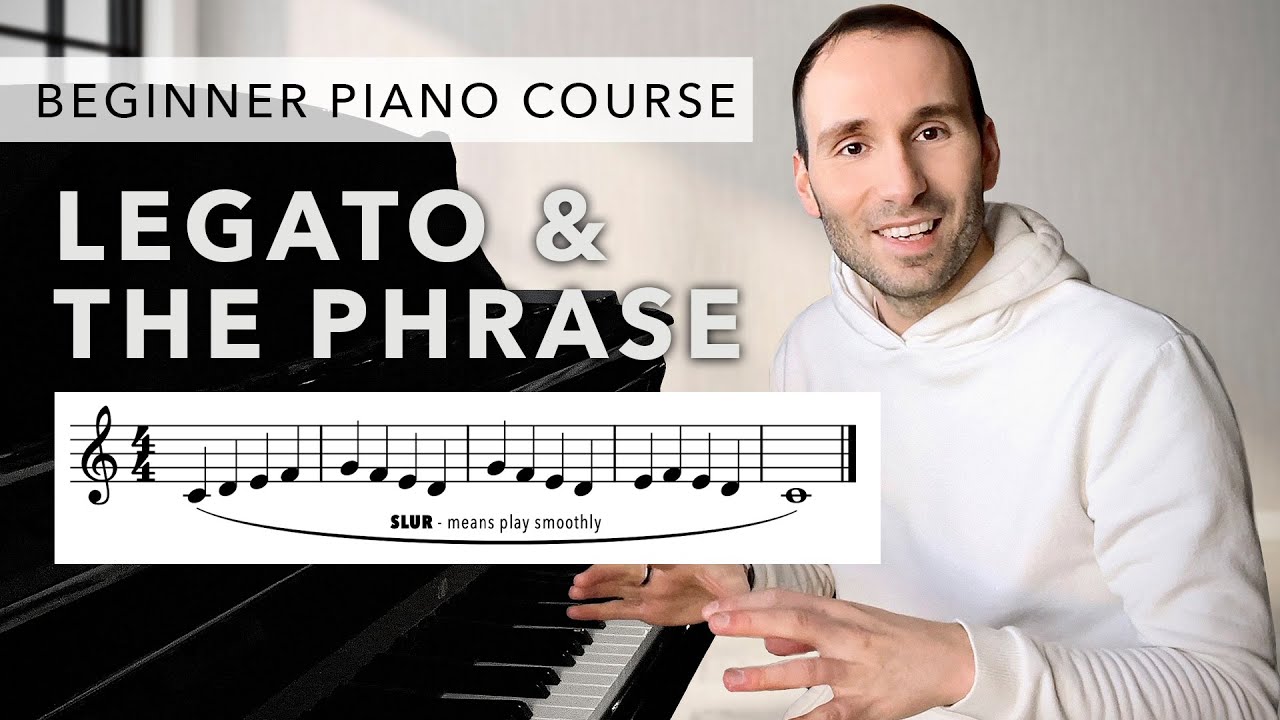 Beginner Piano Course Level 2 | 11. Legato Playing & The Phrase - YouTube