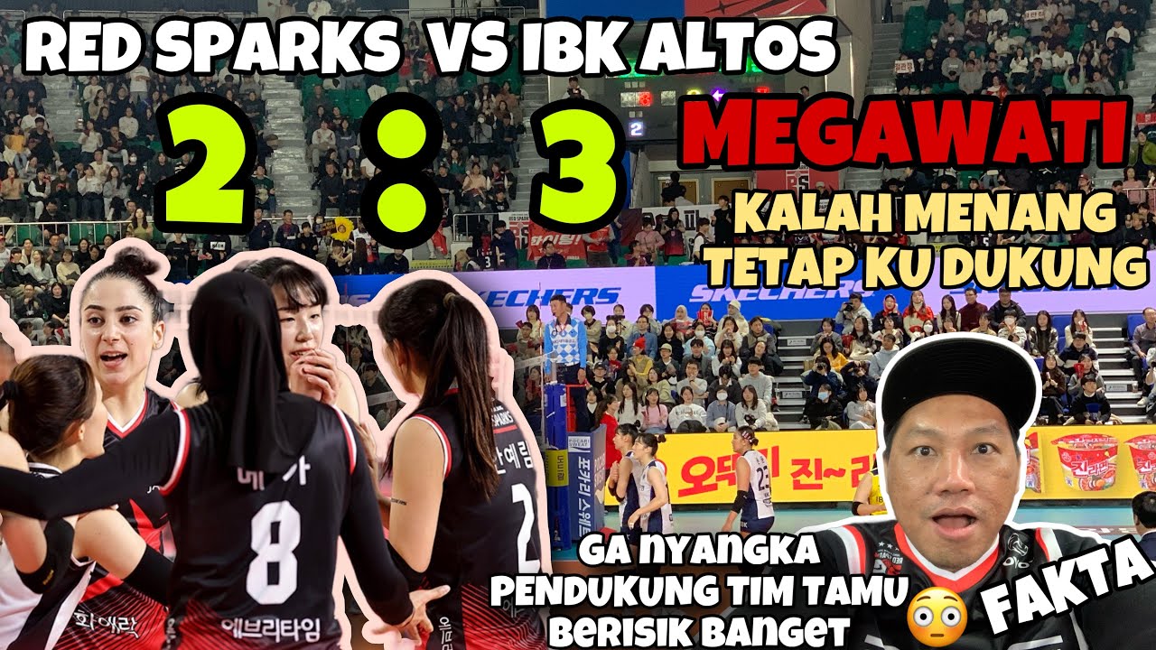NONTON PERTANDINGAN BARENG TEMAN SATU PABRIK | RED SPARKS VS IBK ALTOS SCORE 2 - 3 - YouTube