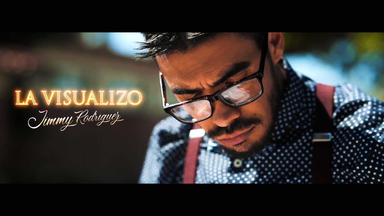 Jimmy Rodríguez - La Visualizo (Video Oficial) - YouTube