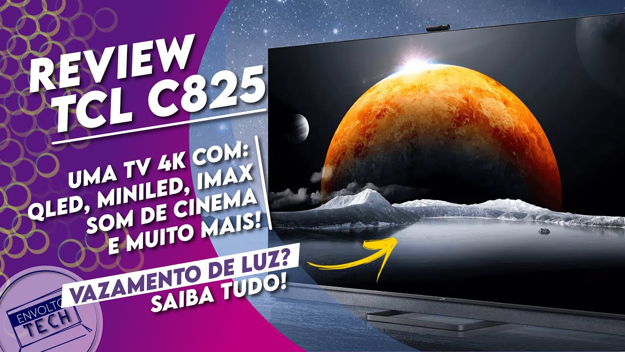 Review TV 4K TCL QLED C825 - Uma Tv com muitas tecnologias e PREÇO ...