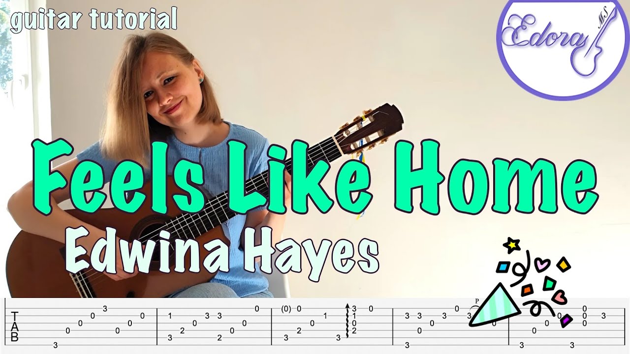 Feels Like Home - fingerstyle guitar tutorial with on-screen Tab - Edwina Hayes - YouTube
