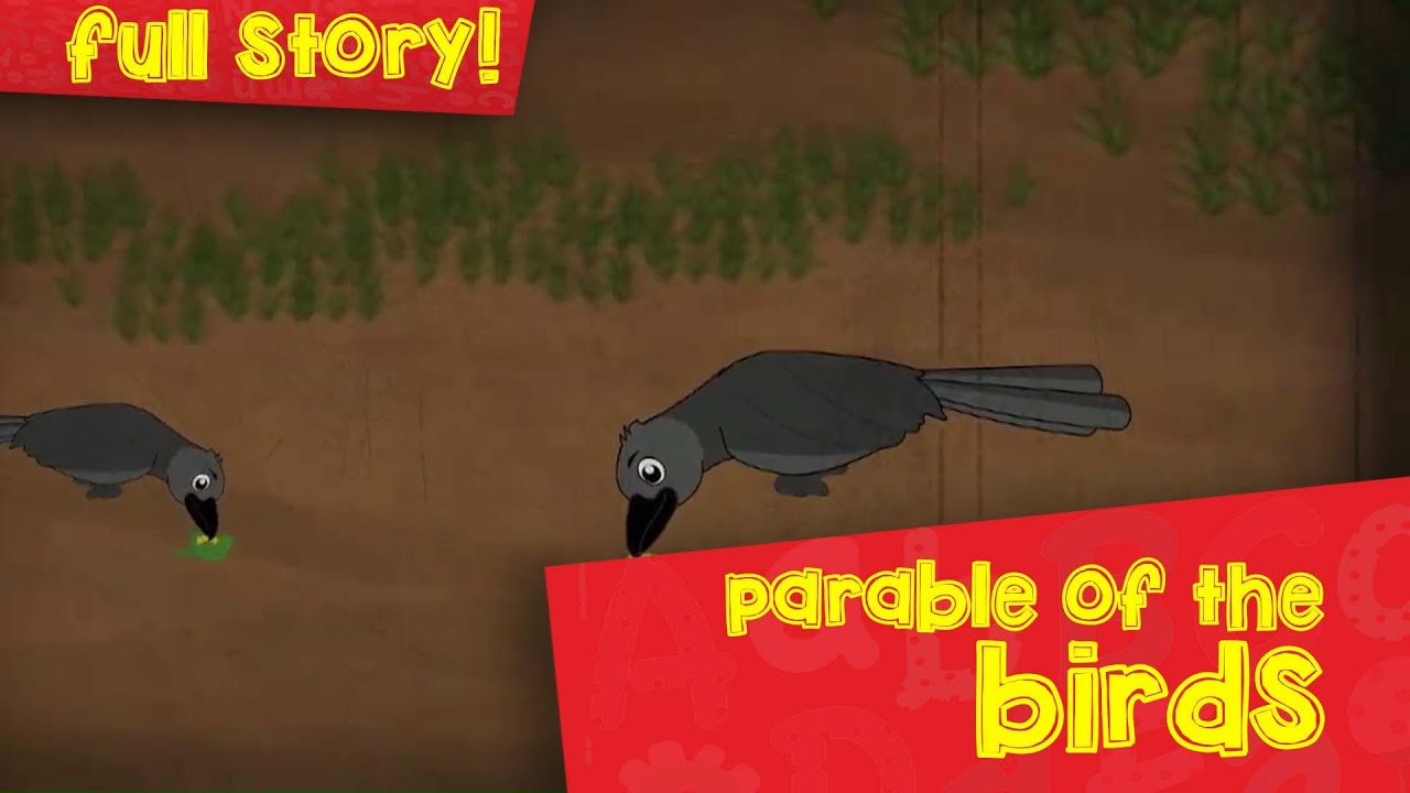 The Parable of The Birds Of The Air | Parables of Jesus | Episode 29 ...