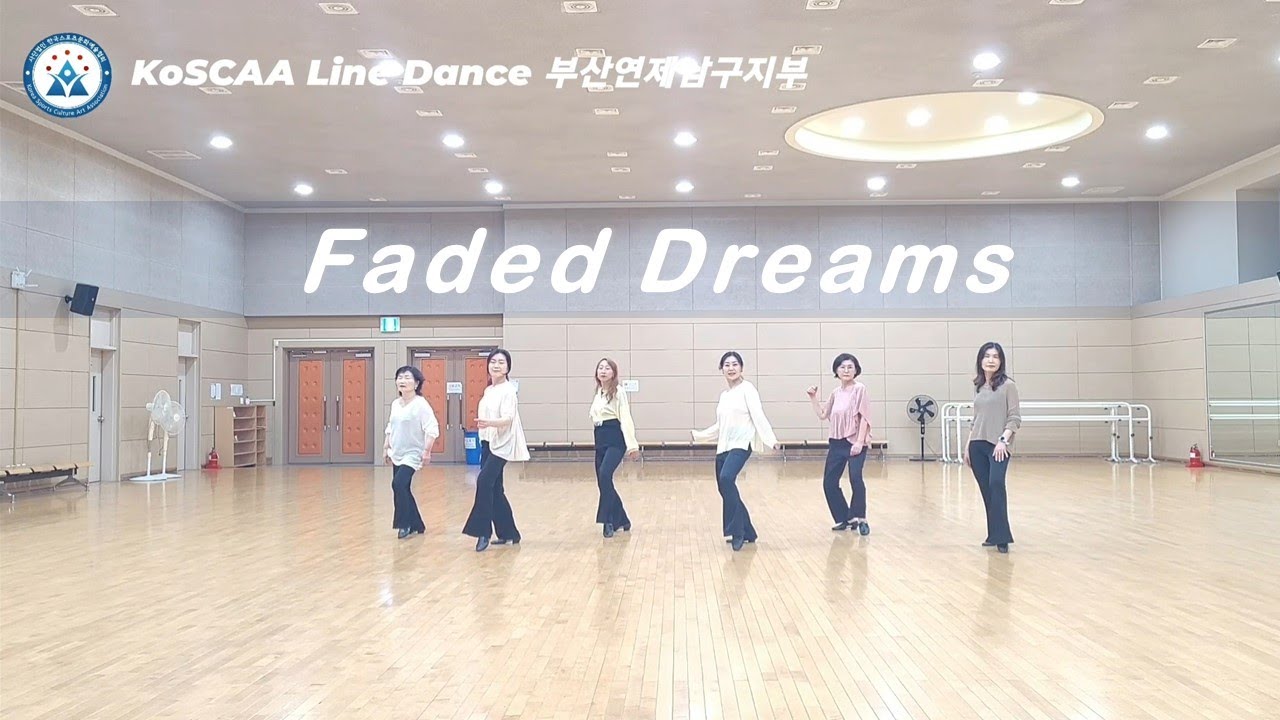 Faded Dreams Line Dance(Intermediate-Rolling 8count)_KoSCAA Line Dance ...