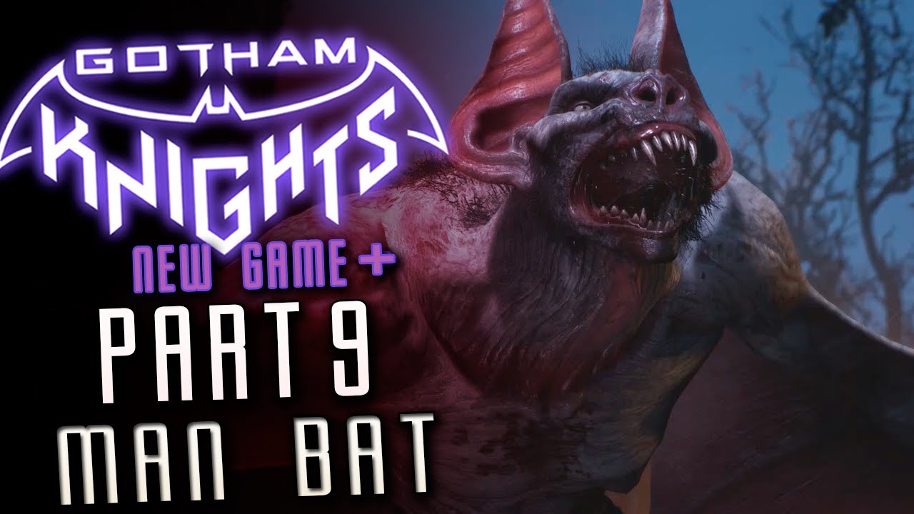 Gotham Knights NG+ Walkthrough Part 9 Man Bat Meets Red Hood - YouTube