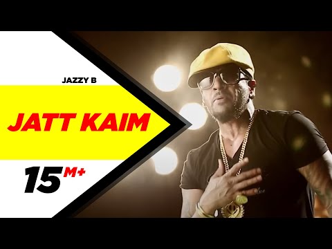 Jatt Kaim (Official Video) | Jazzy B | Best Of Luck | Latest Punjabi Song 2013 | New Punjabi Song