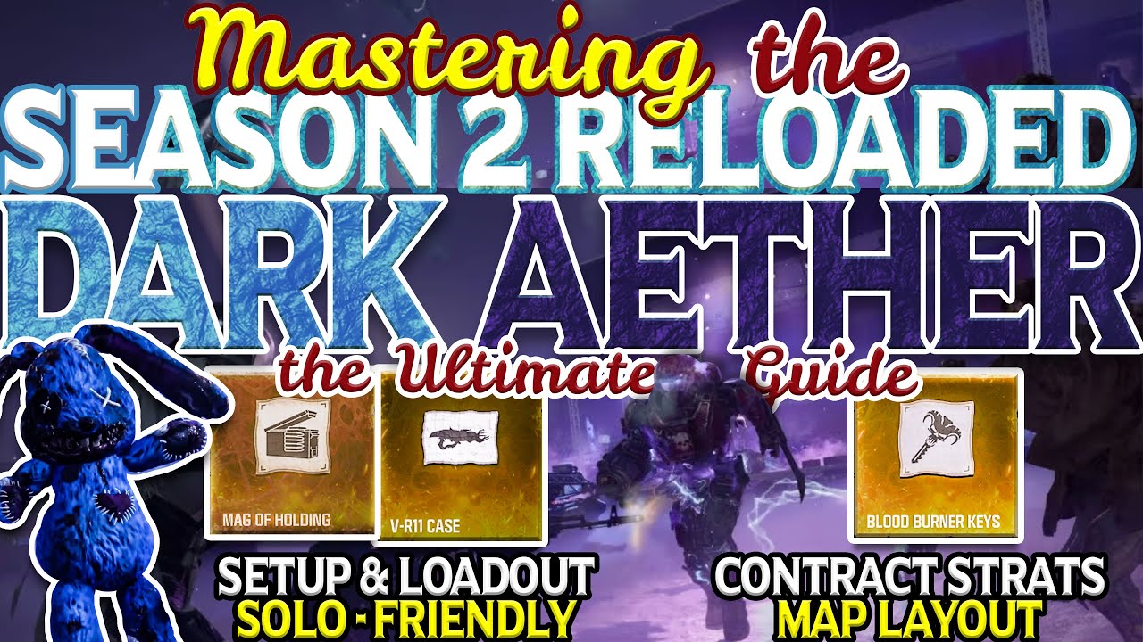 Mastering S2 Dark Aether Ultimate Guide (Modern Warfare Zombies Season ...