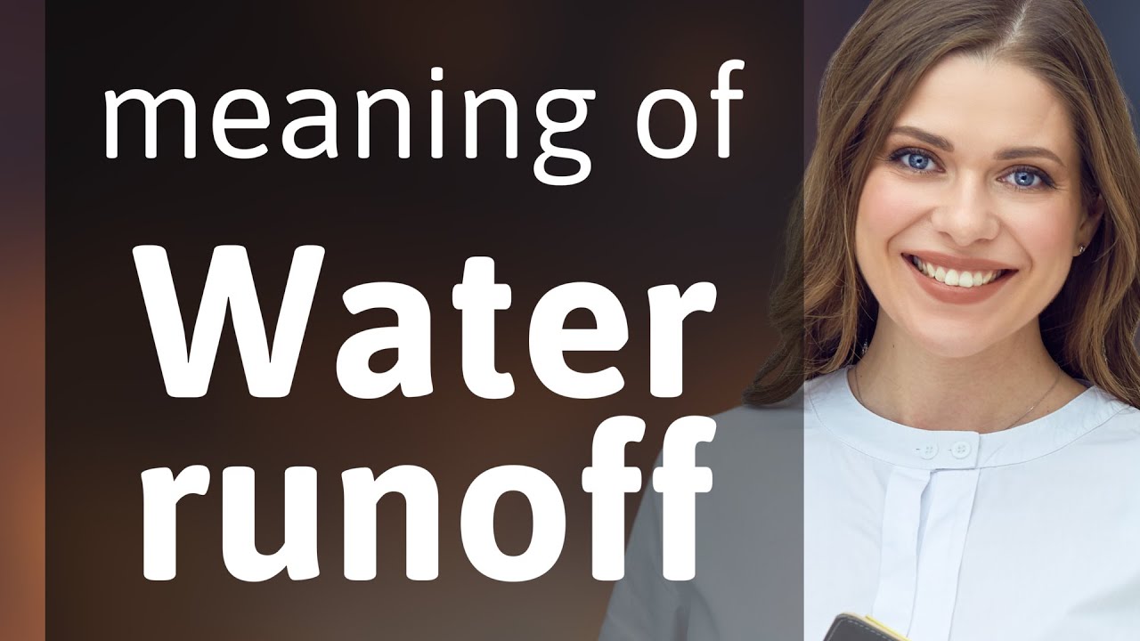 Understanding "Water Runoff": A Key Concept in Environmental Science ...