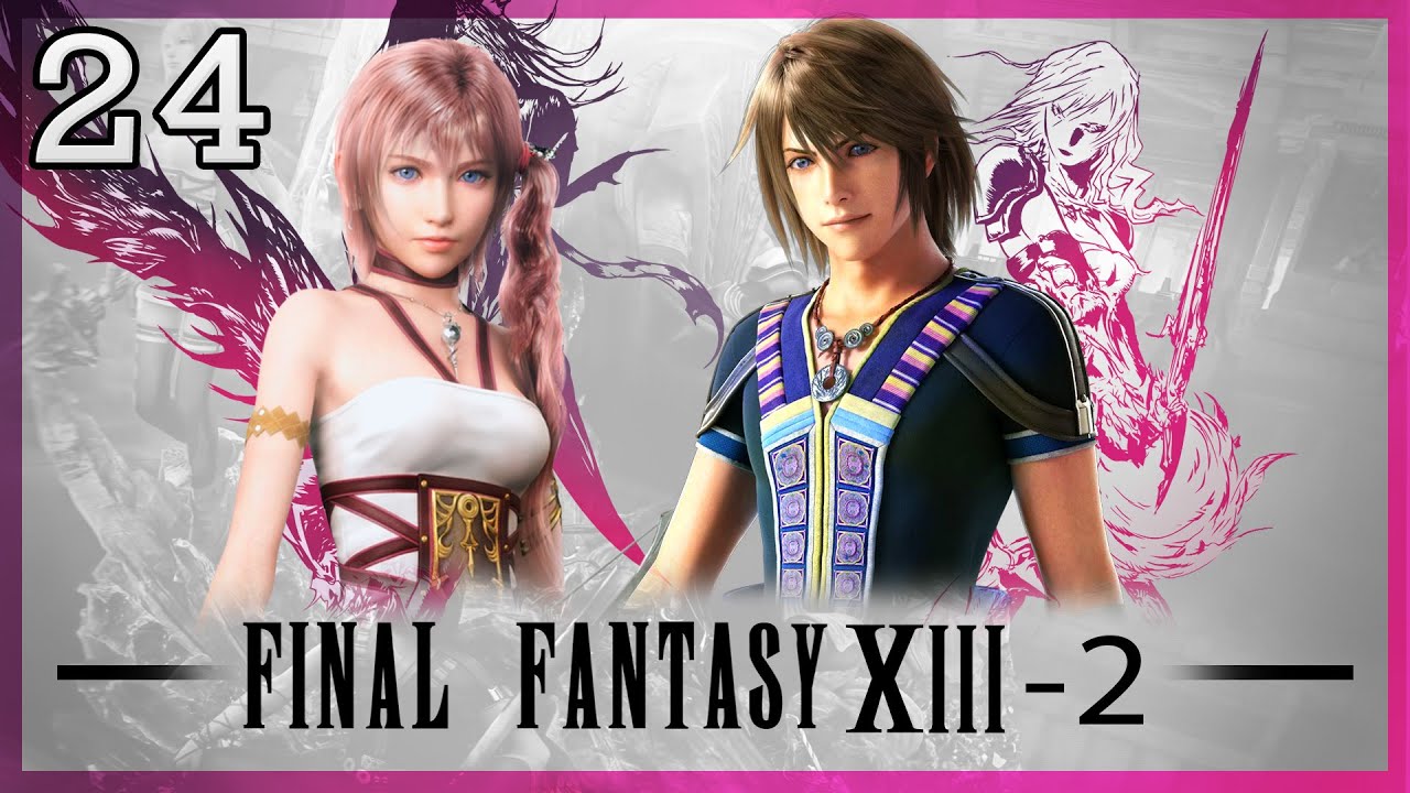 Final Fantasy XIII-2 [24] The Seeress Yuel Appears Again [Yaschas ...