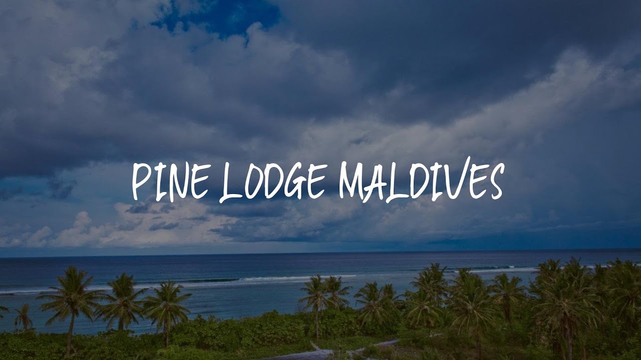 PINE LODGE MALDIVES Review - Hulhumale , Maldives - YouTube