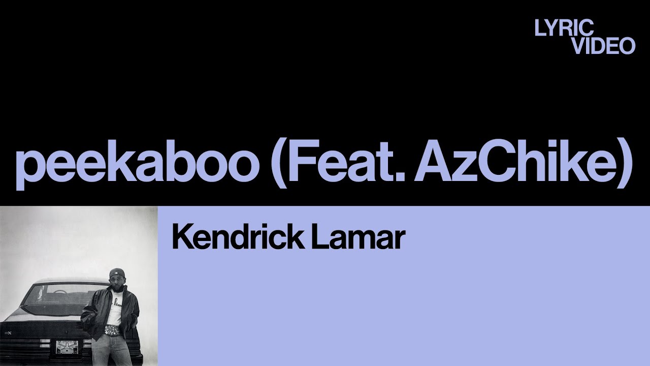 겁쟁이들아 숨바꼭질은 이렇게 하는 거란다🙈 | 켄드릭 라마(Kendrick Lamar) - peekaboo(Feat ...