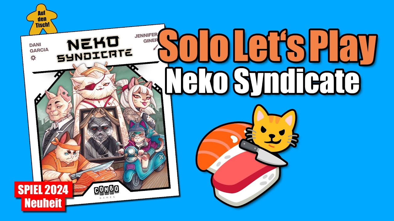 Solo Let's Play 🎲 Neko Syndicate | SPIEL 2024 Neuheit | Auf den Tisch! - YouTube