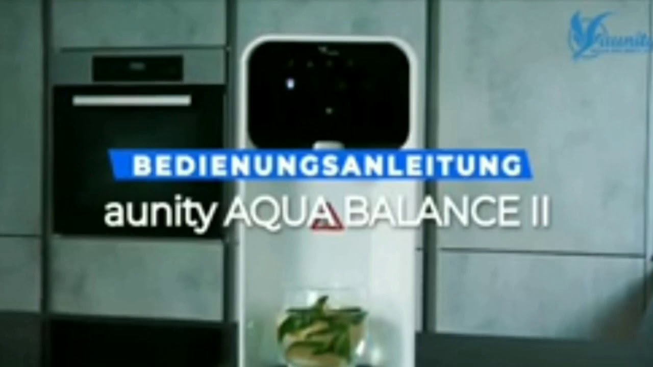Aunity AQUA BALANCE II Wasserfiltersystem ( NEU ) - YouTube