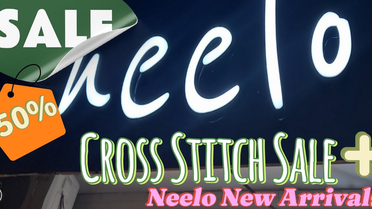Cross Stitch Sale + Neelo New Arrivals. - YouTube