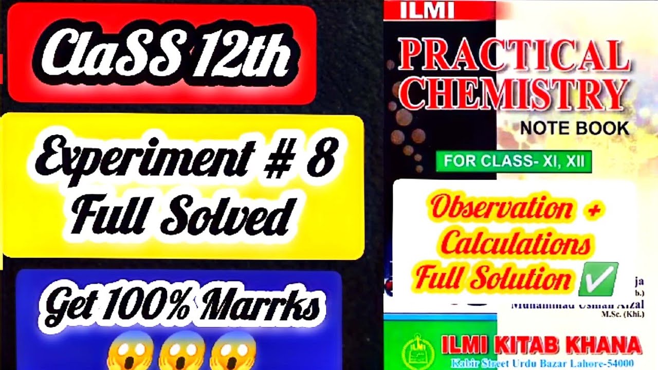 Class 12th Chemistry Practical Notebook Experiment No. 8 |Full Solved| All Punjab Boards# ...