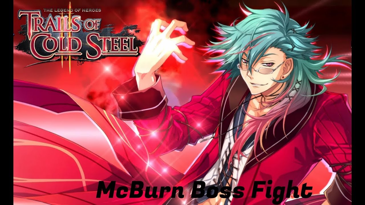 Trails of Cold Steel 2 - McBurn Boss Fight - YouTube