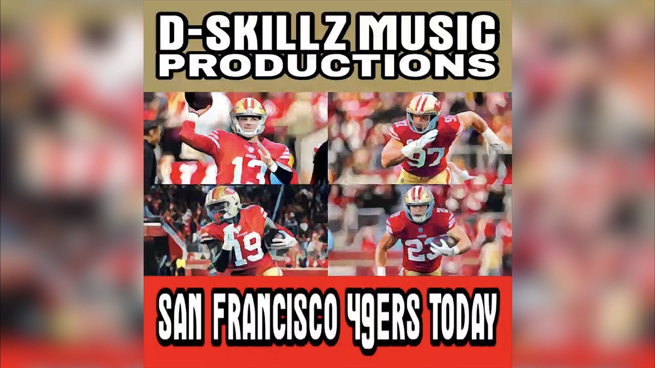 San Francisco 49ers Today Rap Sep 21 2023 by D Skillz Music - YouTube