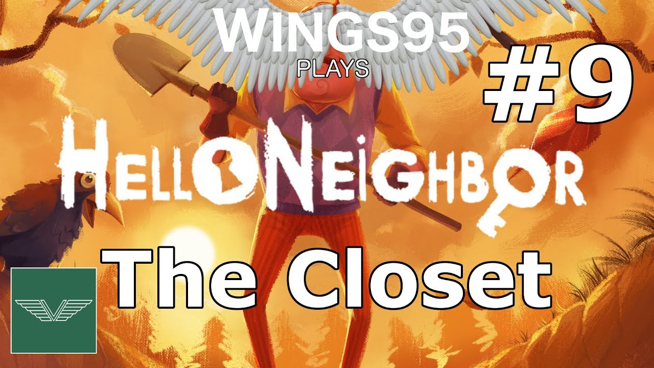 Hello Neighbor #9 The Closet - YouTube