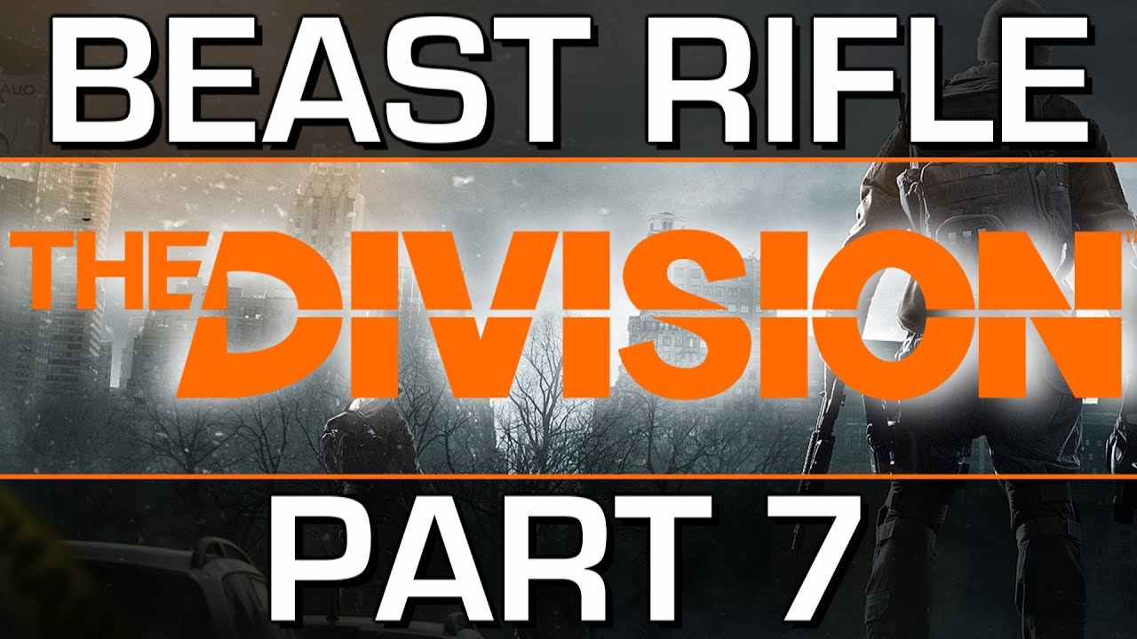 The Division: LVOA-C Beast Assault Rifle - Gameplay Walkthrough Part 7 ...