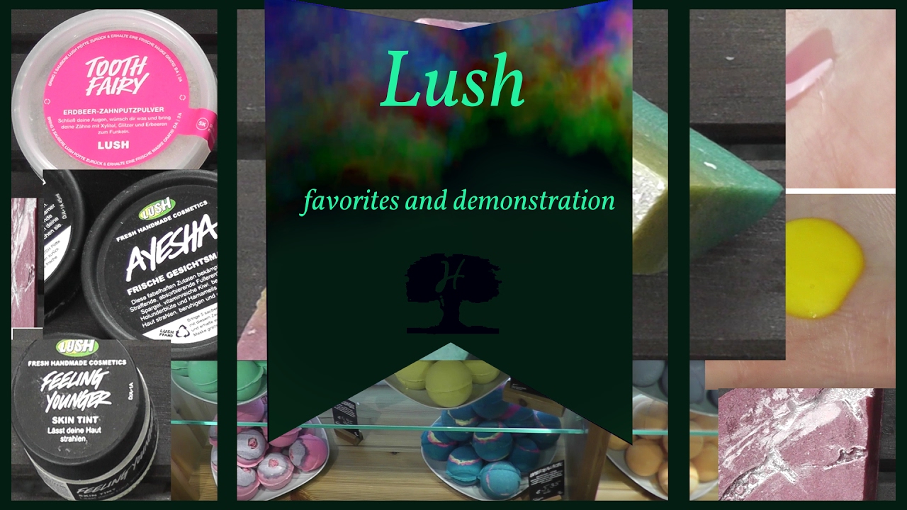 Lush / favorites and demonstration - YouTube