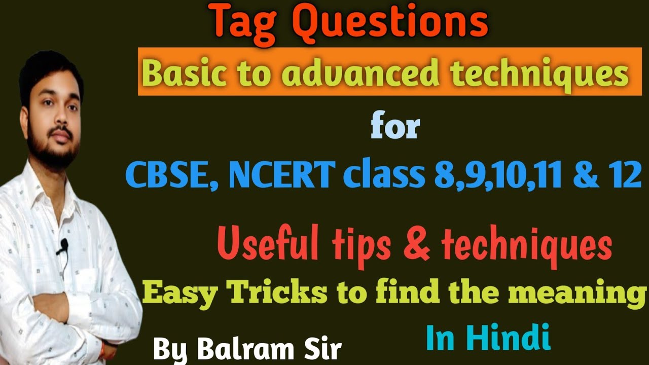 Basic to advanced rules for tag questions | CBSE | NCERT | Useful Tips ...
