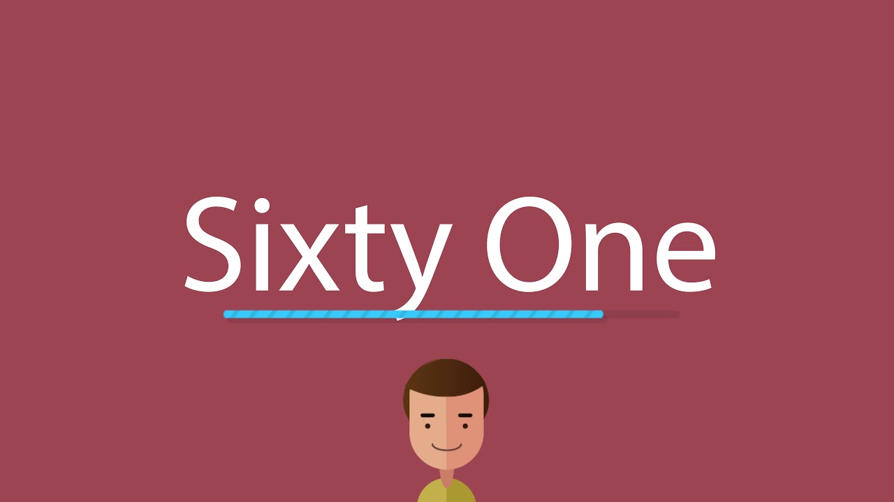 How to say Sixty One in English - YouTube