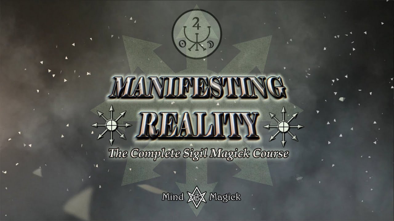 Mind and Magick: Manifesting Reality: Released! - YouTube