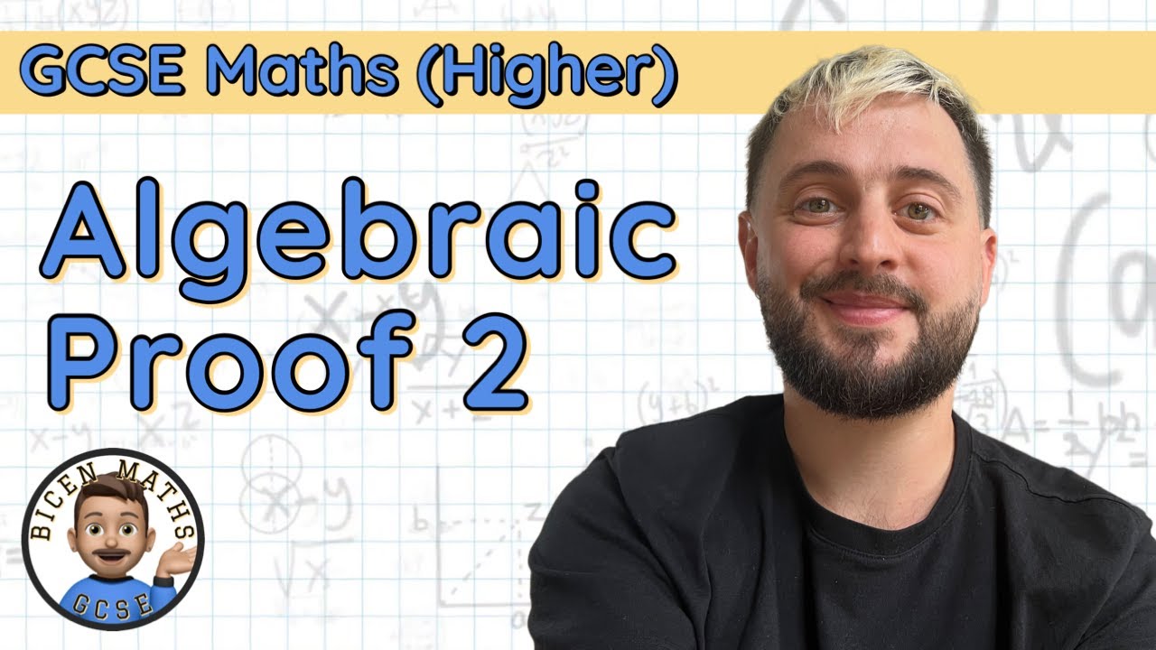 Algebraic Proof 2 • Further Examples • GCSE Maths (Higher) 🧩 - YouTube